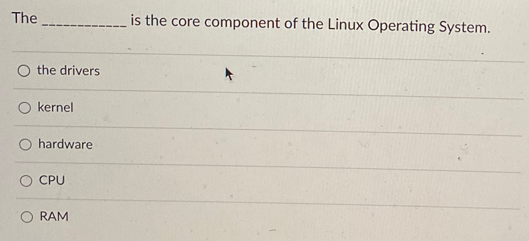 Solved The is the core component of the Linux Operating | Chegg.com