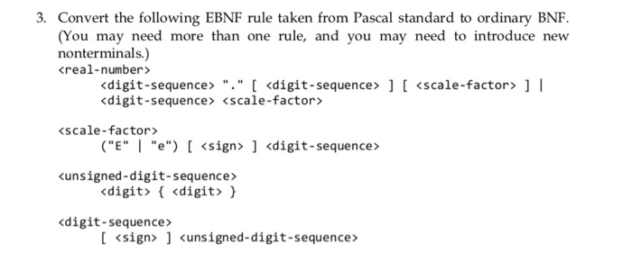 Solved 3. Convert the following EBNF rule taken from Pascal | Chegg.com