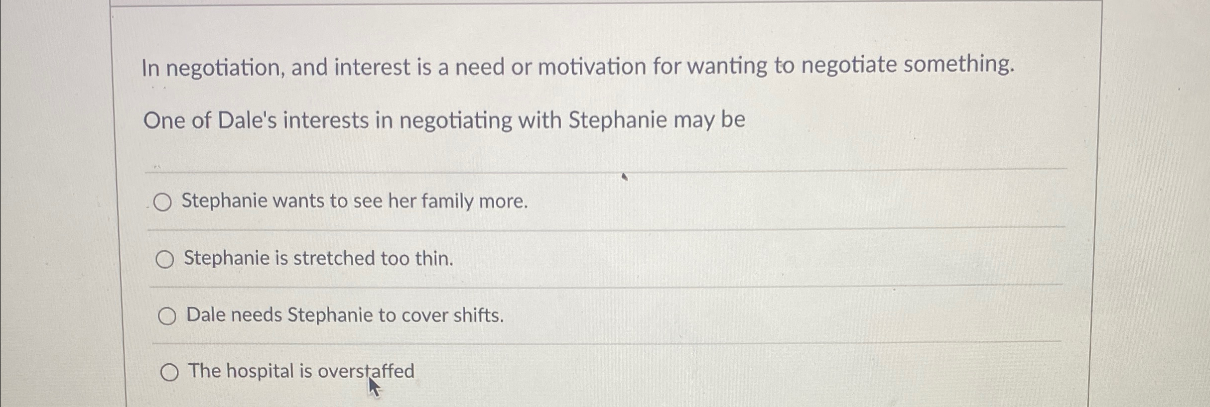 Solved In negotiation, and interest is a need or motivation | Chegg.com