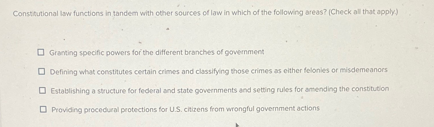 Solved Constitutional law functions in tandem with other | Chegg.com