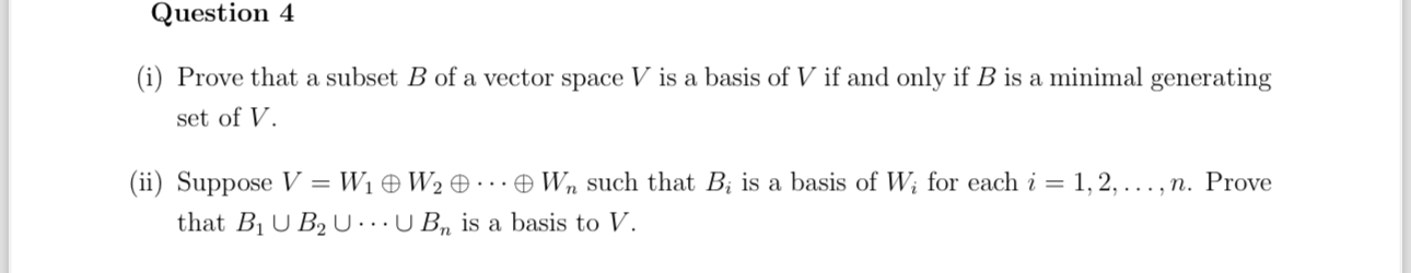 Solved Question 4(i) ﻿Prove that a subset B ﻿of a vector | Chegg.com