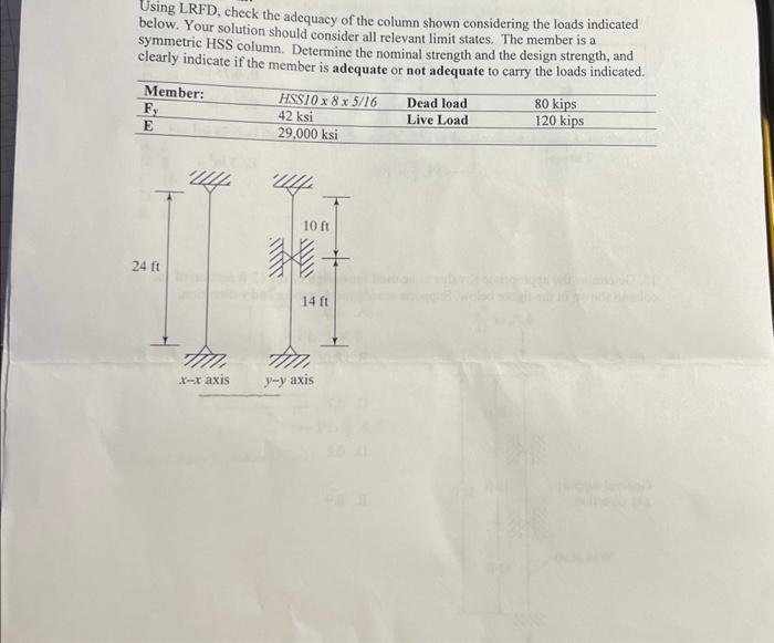 Solved Using LRFD, check the adequacy of the column shown | Chegg.com