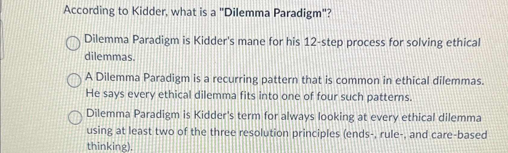 Solved According to Kidder, what is a "Dilemma | Chegg.com