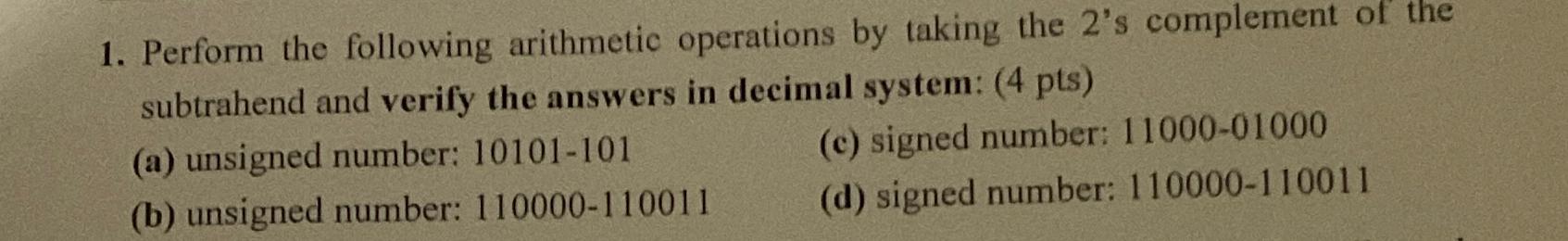 Solved Perform the following arithmetic operations by taking | Chegg.com