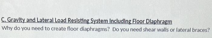 Solved C. Gravity and Lateral Load Resisting System | Chegg.com