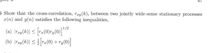 Solved 3 Show that the cross-correlation, rxy(k), between | Chegg.com