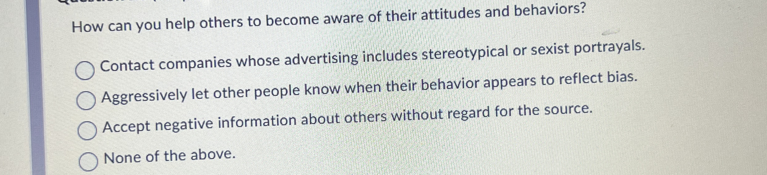 Solved How can you help others to become aware of their | Chegg.com