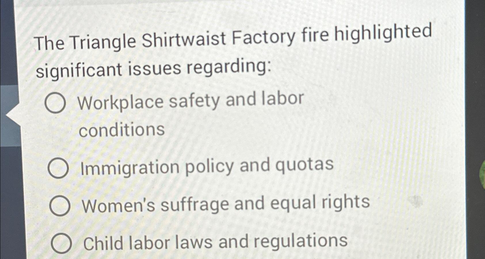 Solved The Triangle Shirtwaist Factory fire highlighted | Chegg.com