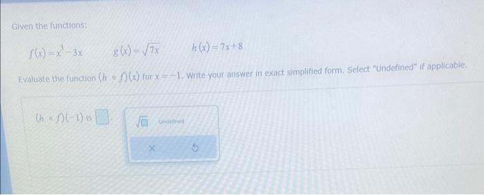 Solved Given the functions: f(x)=x3−3xg(x)=7xh(x)=7x+8 | Chegg.com