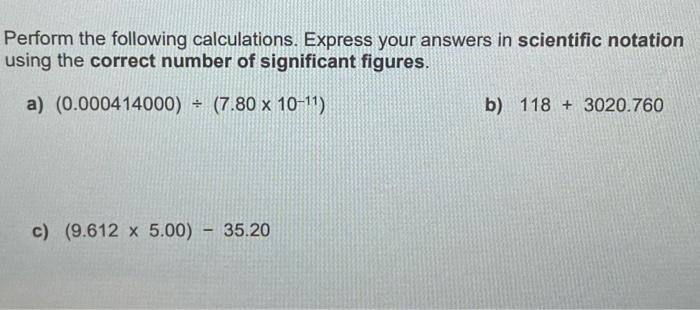 Solved Perform the following calculations. Express your | Chegg.com