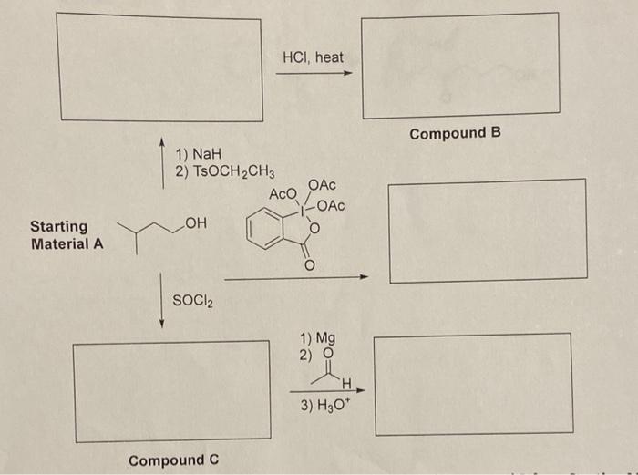 Solved HCI, heat Compound B 1) NaH 2) TSOCH2CH3 Aco OAC BOAC | Chegg.com
