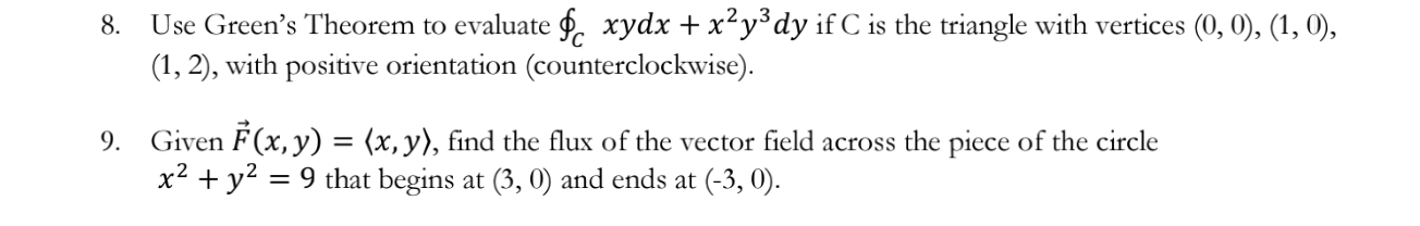 Solved Use Green's Theorem to evaluate o∫C﻿xydx+x2y3dy ﻿if C | Chegg.com
