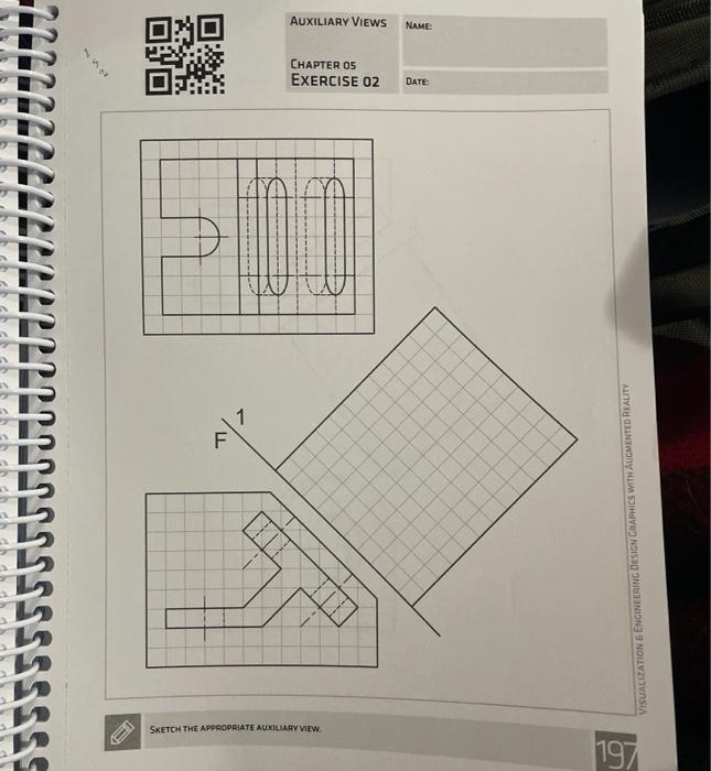Solved AUXILIARY VIEWS NAME: CHAPTER OS EXERCISE 02 DATE 1 F | Chegg.com