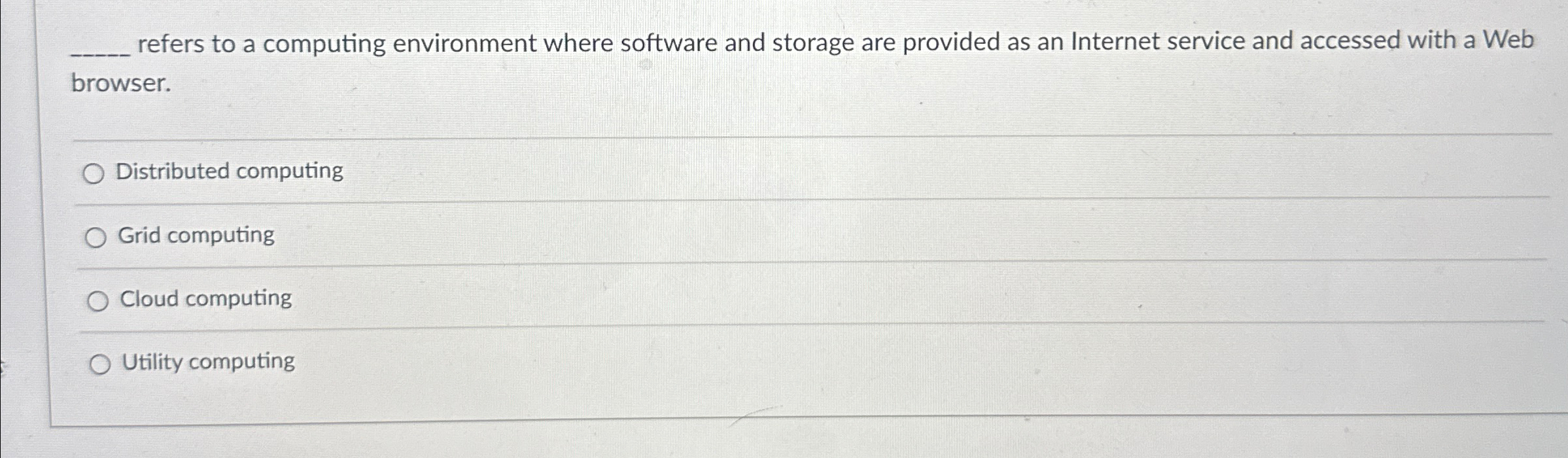 Solved refers to a computing environment where software and | Chegg.com