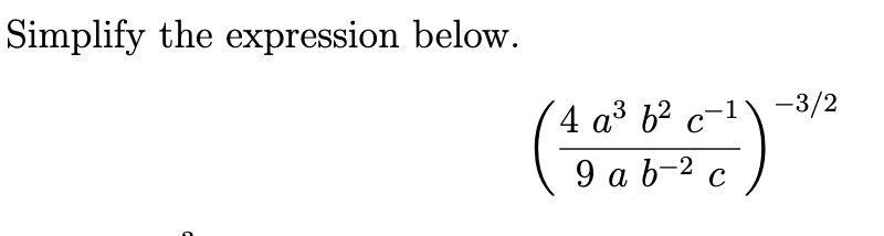 Solved Simplify the expression below.(4a3b2c-19ab-2c)-32 | Chegg.com