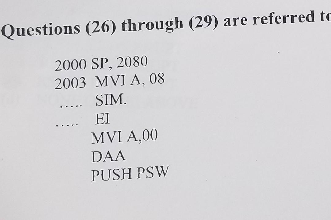 Solved Questions (26) through (29) are referred 2000SP,2080 | Chegg.com