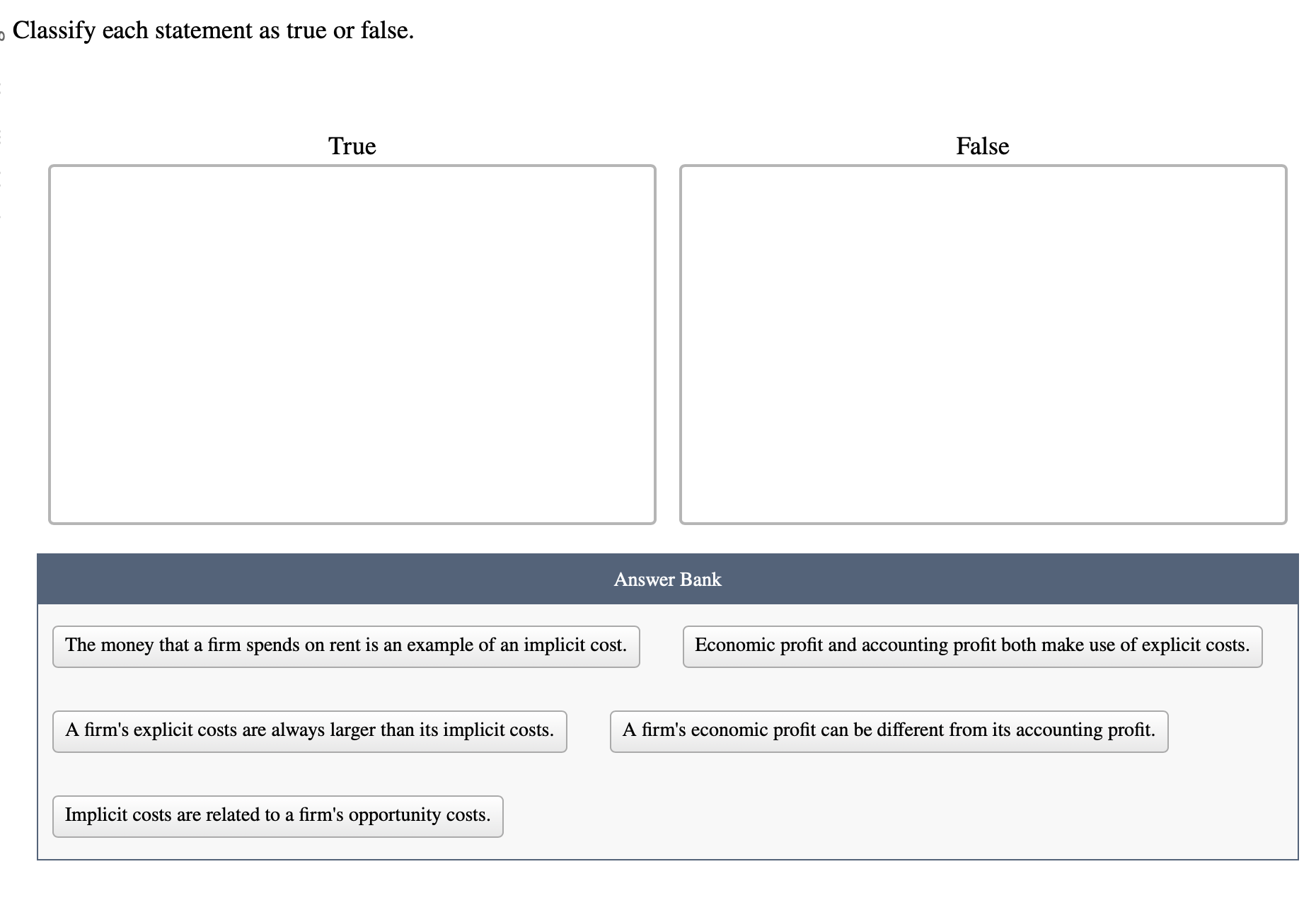 Solved Classify each statement as true or false.TruoFalseA | Chegg.com