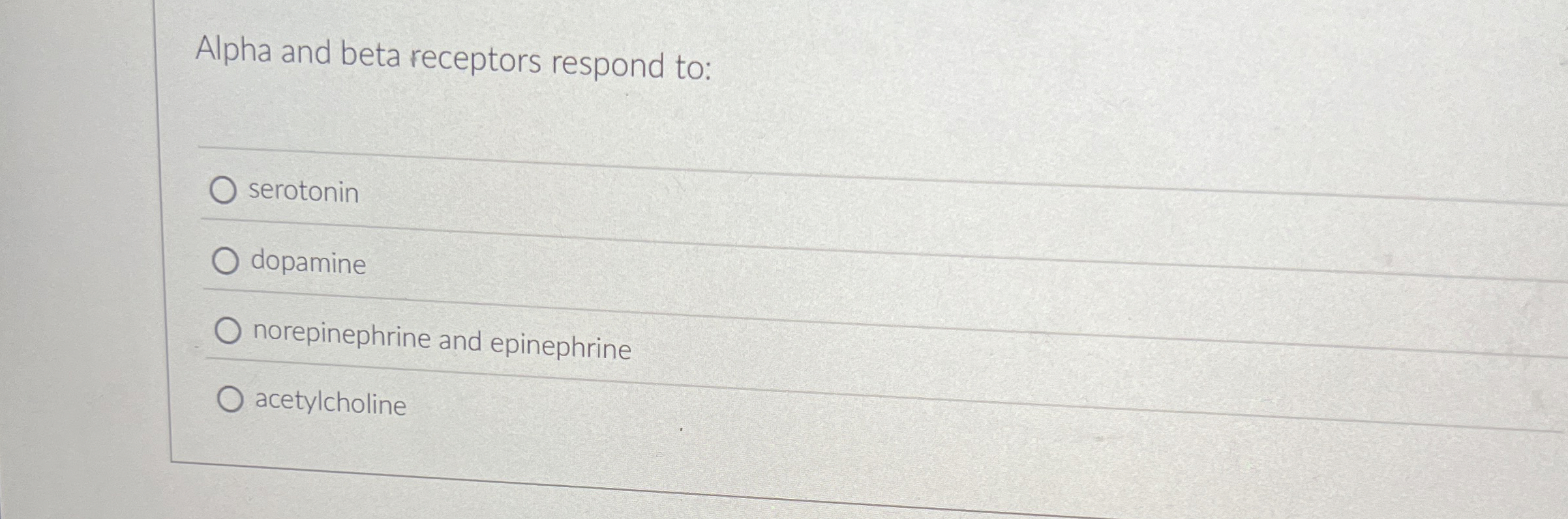 Solved Alpha and beta receptors respond | Chegg.com