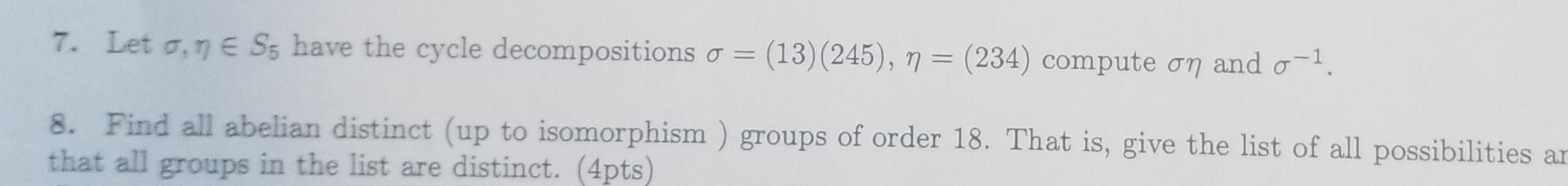 Solved 7. Let σ,η∈S5 have the cycle decompositions | Chegg.com
