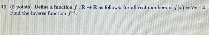 Solved 19. (5 points) Define a function f:R→R as follows: | Chegg.com