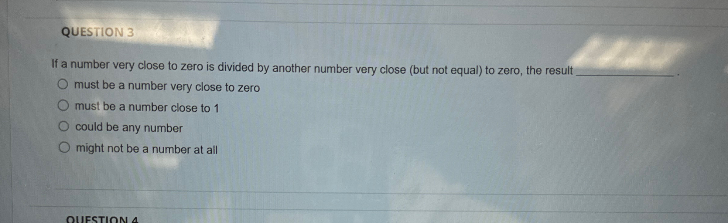 Solved QUESTION 3If a number very close to zero is divided | Chegg.com