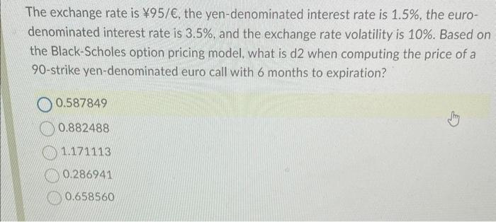 Solved The exchange rate is ¥95/€, the yen-denominated | Chegg.com