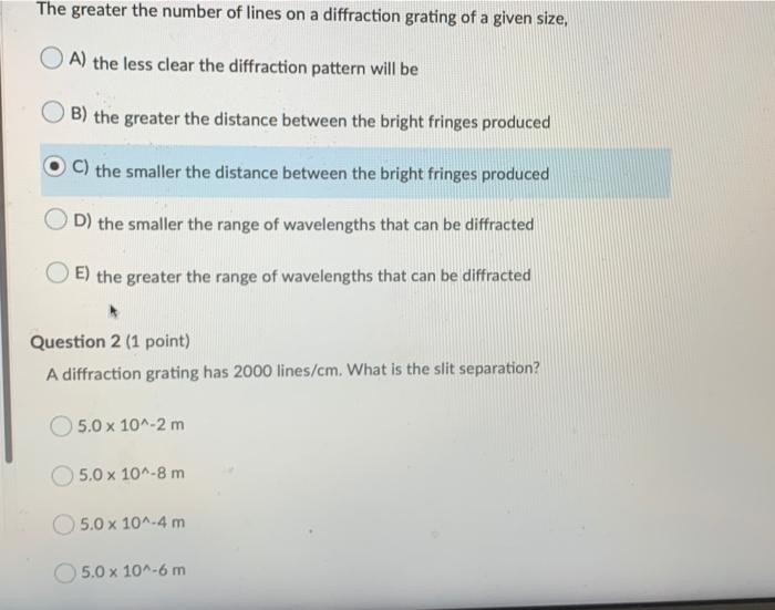 Solved The greater the number of lines on a diffraction | Chegg.com