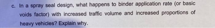 Solved c. In a spray seal design, what happens to binder | Chegg.com