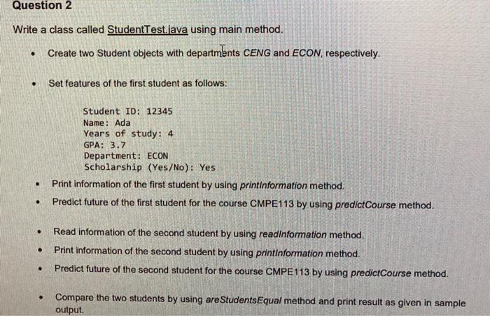 Solved Question 2 Write a class called StudentTest.java | Chegg.com