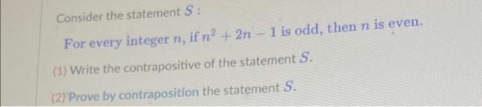 Solved Consider The Statement S For Every Integer N If 0329