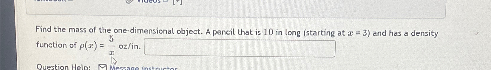 Solved Find the mass of the one-dimensional object. A pencil | Chegg.com