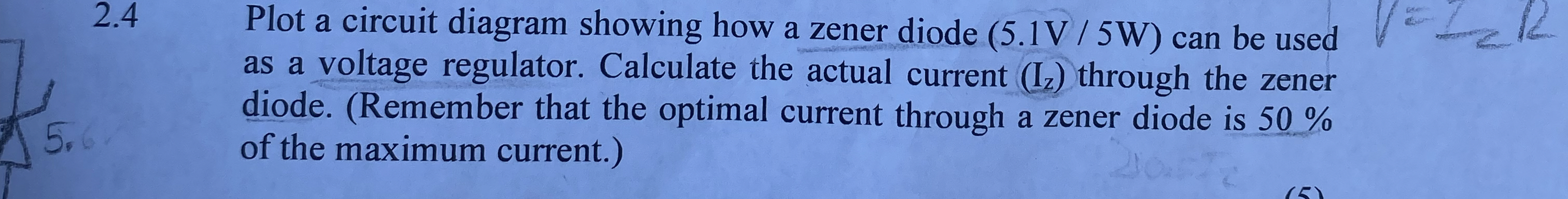 Plot a circuit diagram showing how a zener diode | Chegg.com