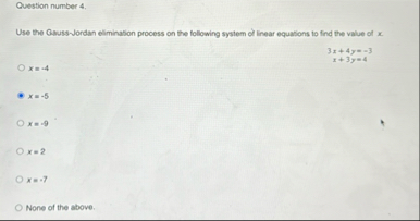 Solved Question number 4.Use the Gauss-Jordan elimination | Chegg.com