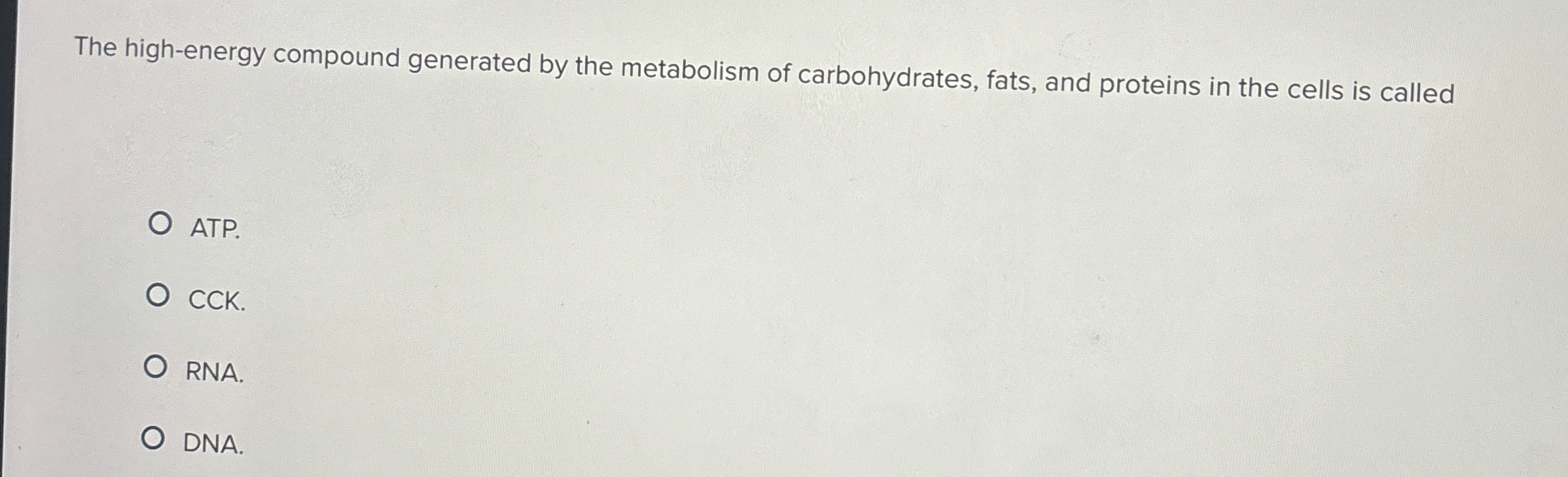 Solved The high-energy compound generated by the metabolism | Chegg.com