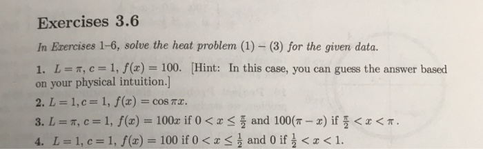Solved Exercises 3.6 In Exercises 1-6, solve the heat | Chegg.com