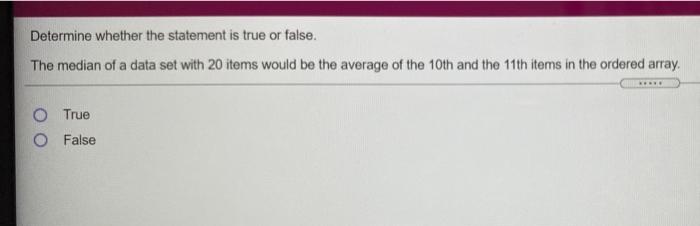 Solved Determine whether the statement is true or false. The | Chegg.com