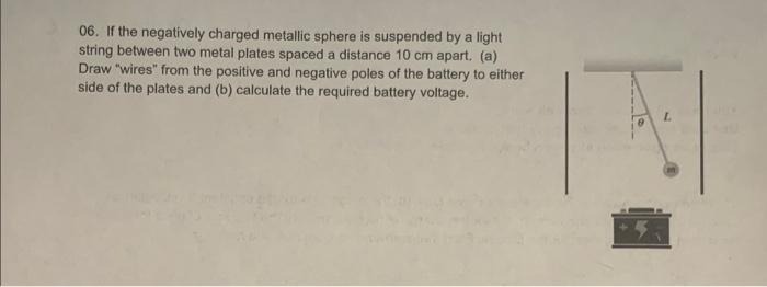 Solved a) Draw wires from the positive and negative poles of | Chegg.com