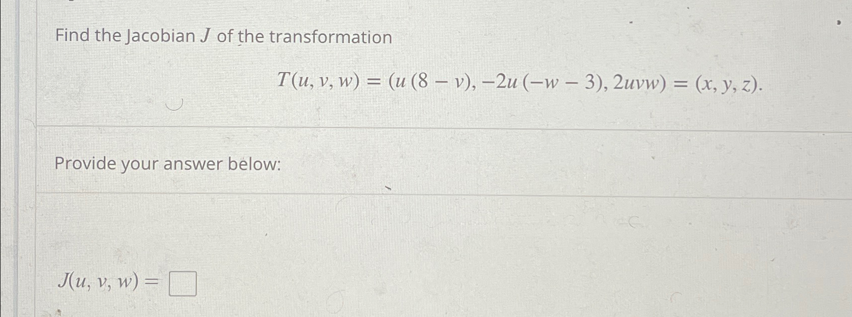 Solved Find the Jacobian J ﻿of the | Chegg.com