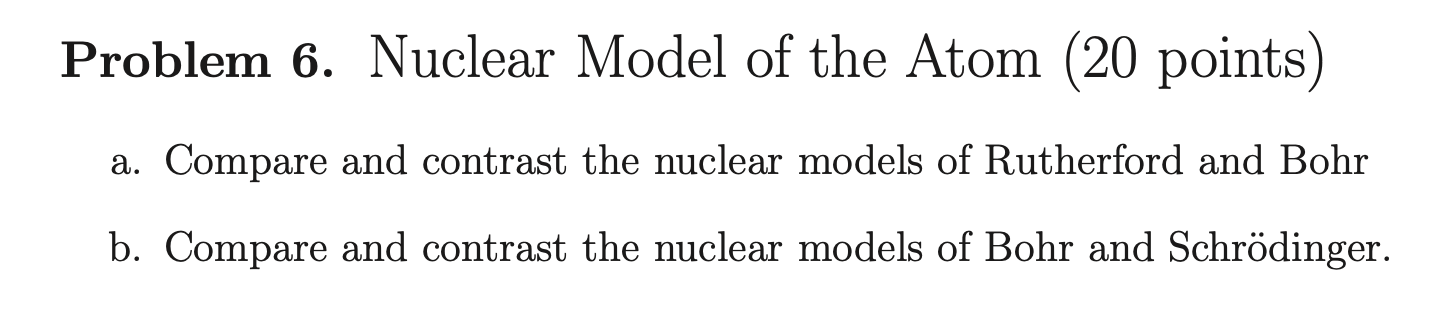 Solved Problem 6. ﻿Nuclear Model of the Atom (20 ﻿points) | Chegg.com