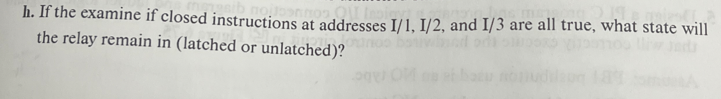 Solved h. ﻿If the examine if closed instructions at | Chegg.com