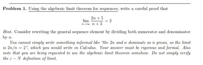 Solved Problem 1. Using the algebraic limit theorem for | Chegg.com