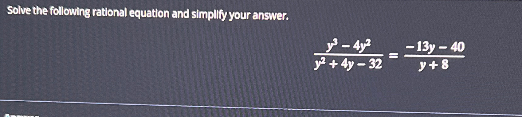 Solved Solve the following rational equation and simplify | Chegg.com