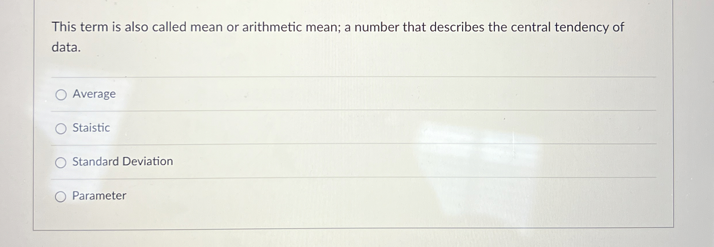 Solved This term is also called mean or arithmetic mean; a | Chegg.com