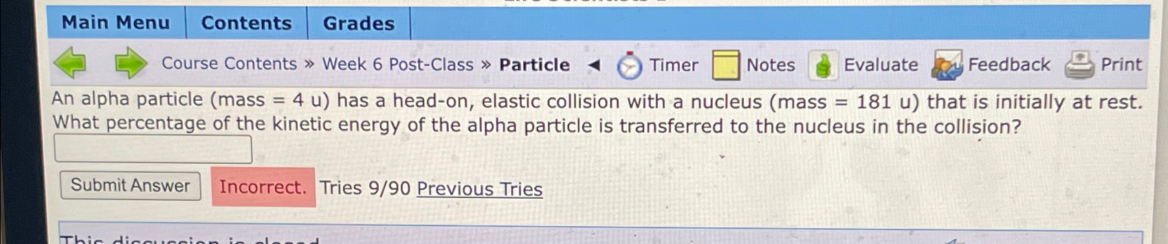 Solved An alpha particle (mass =4u ) ﻿has a head-on, | Chegg.com
