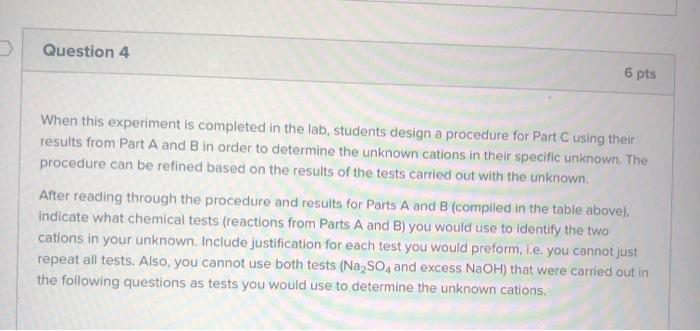 Question 4 6 pts When this experiment is completed in | Chegg.com