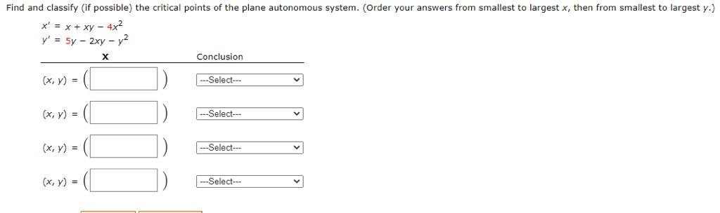 Solved Find and classify (if possible) the critical points | Chegg.com