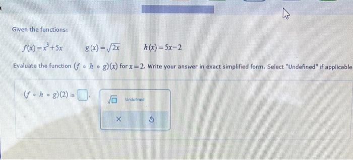 Solved Given the functions: f(x)=x3+5xg(x)=2xh(x)=5x−2 | Chegg.com