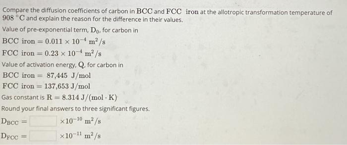Solved Compare the diffusion coefficients of carbon in BCC | Chegg.com
