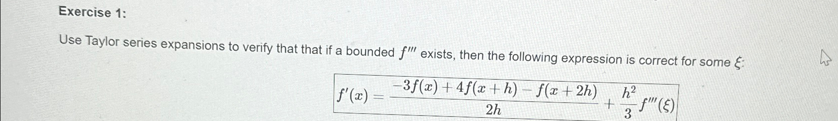 Solved Exercise 1:Use Taylor series expansions to verify | Chegg.com