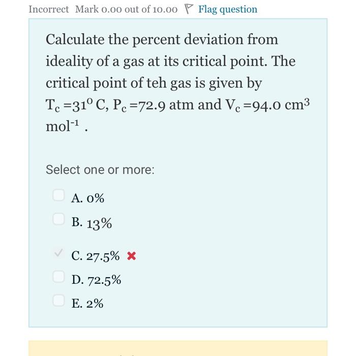 Solved Calculate the percent deviation from ideality of a | Chegg.com